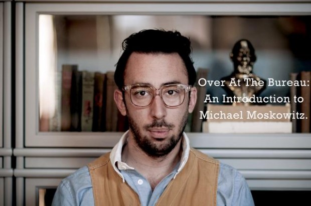 Over At The Bureau: An Introduction to Michael Moskowitz.Akeem K. Duncan.